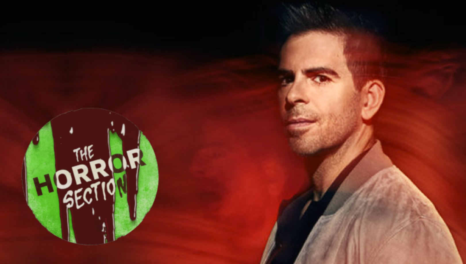 ホラー専門の総合メディア新会社「ザ・ホラー・セクション」｜イーライ・ロスEli Roth's The Horror Section設立の全貌 ...